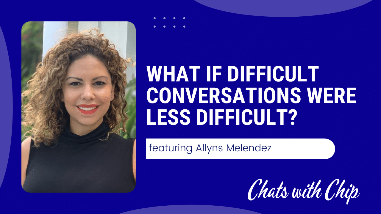 How to make conversations with your agency employees less difficult (featuring Allyns Melendez)